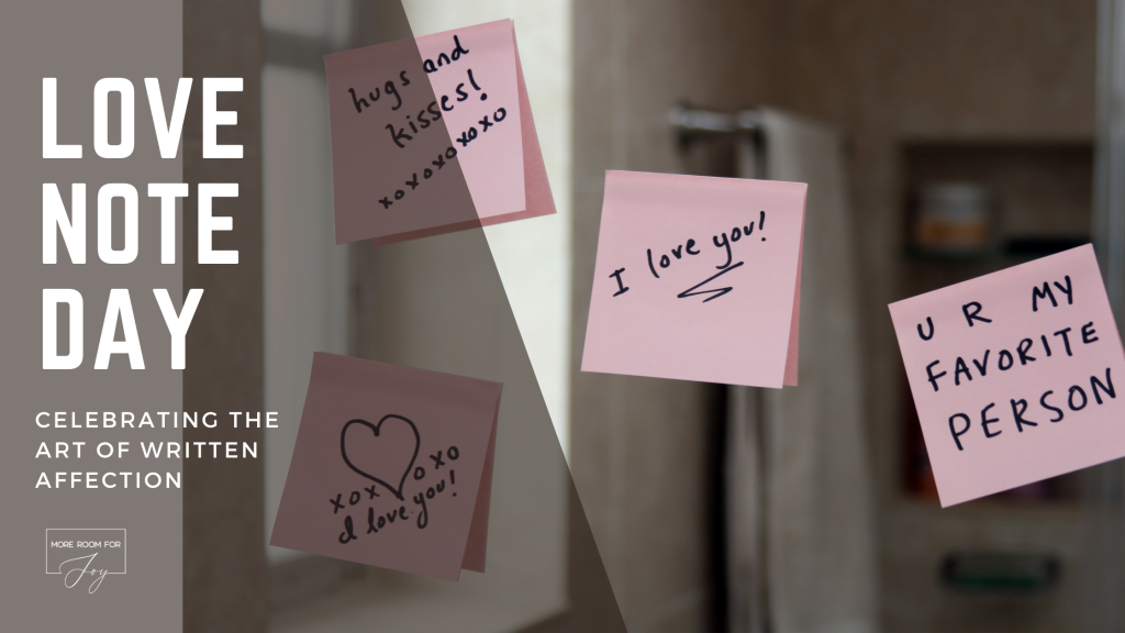 Love Note Day - More Room for Joy