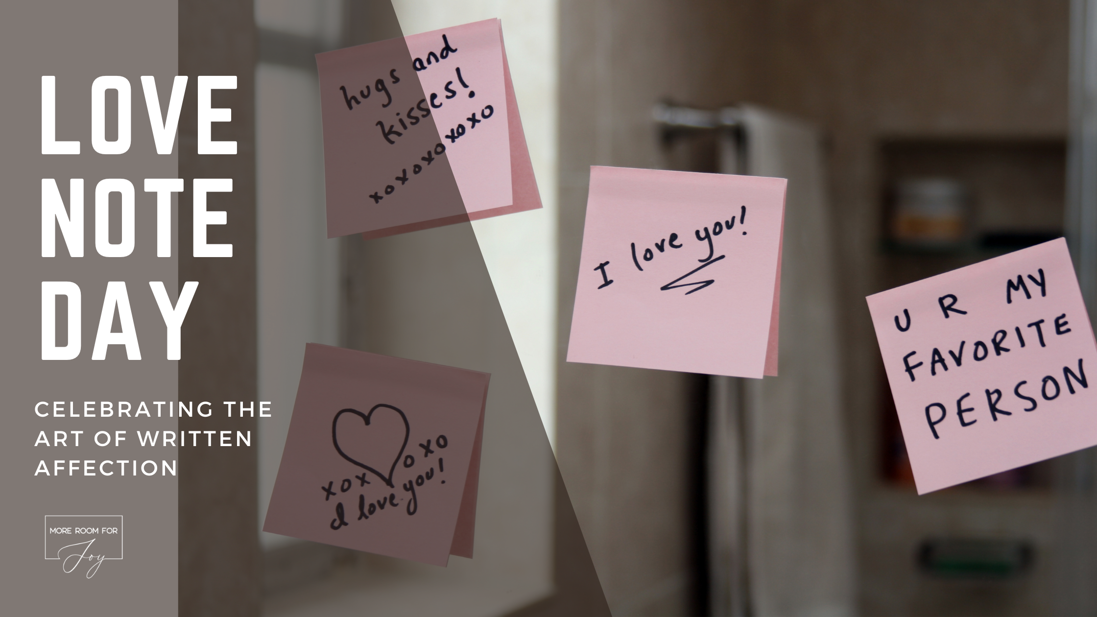 Love Note Day - More Room for Joy