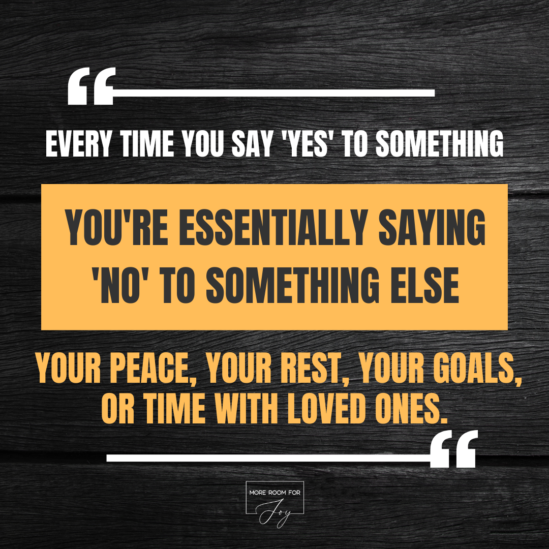 The Art of Saying No - More Room for Joy